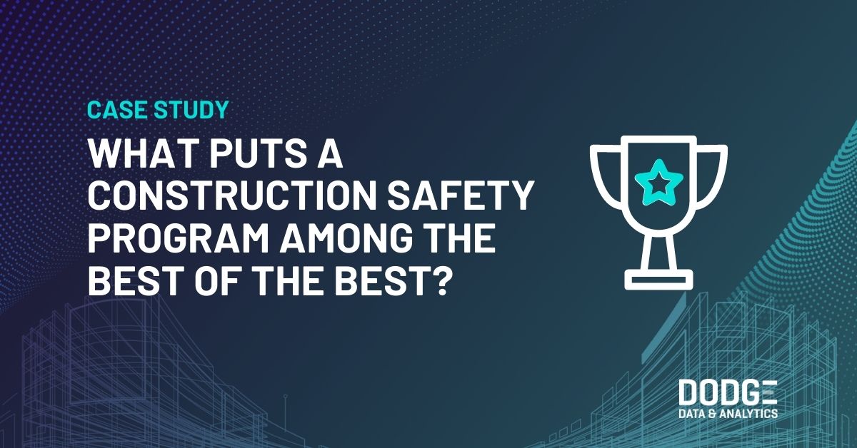 What Puts a Construction Safety Program Among the Best of the Best ...